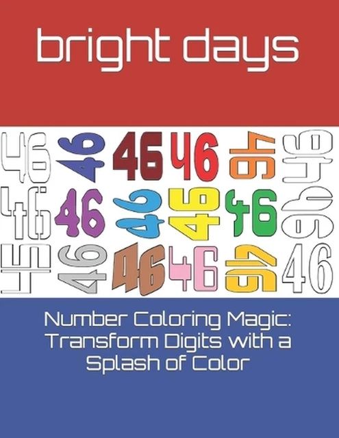 NUMBER COLORING MAGIC: Transform Digits with a Splash of Color by ...