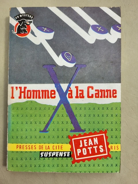 UN MYSTÈRE 407 - Jean Potts - L'homme à la canne - Presses de la Cité ...