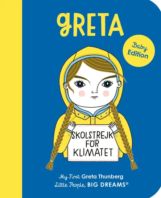 GRETA THUNBERG MY First Greta Thunberg Maria Isabel Sanchez Vegara Buch ...