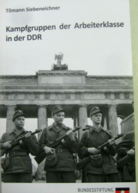 KAMPFGRUPPEN DER ARBEITERKLASSE DDR SED Miliz Paramilitärs NVA MfS ...