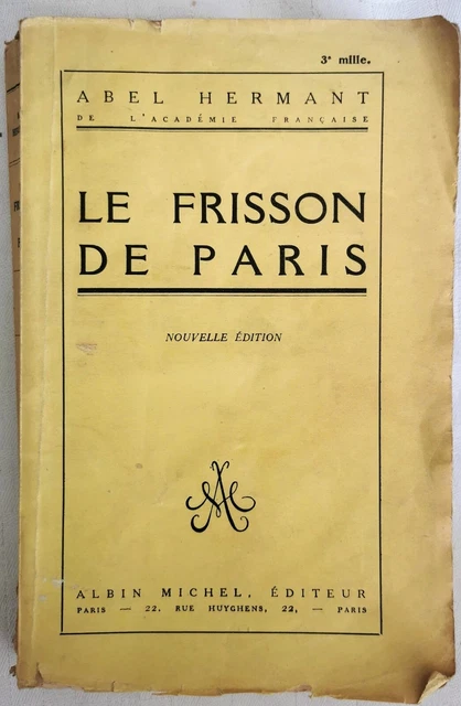 LE FRISSON DE Paris (roman belle époque), Abel Hermant 1927 EUR 3,00 ...