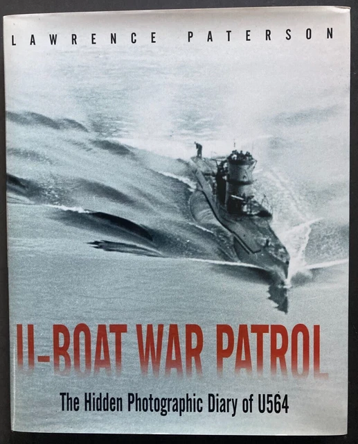 WW2: U-BOAT WAR Patrol by Lawrence Patterson Military BC 2004 HC DJ ...