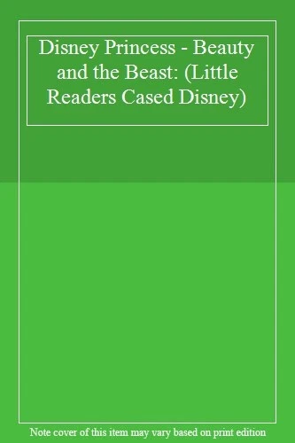 DISNEY PRINCESS - Beauty and the Beast: (Little Readers Cased Disney) £ ...