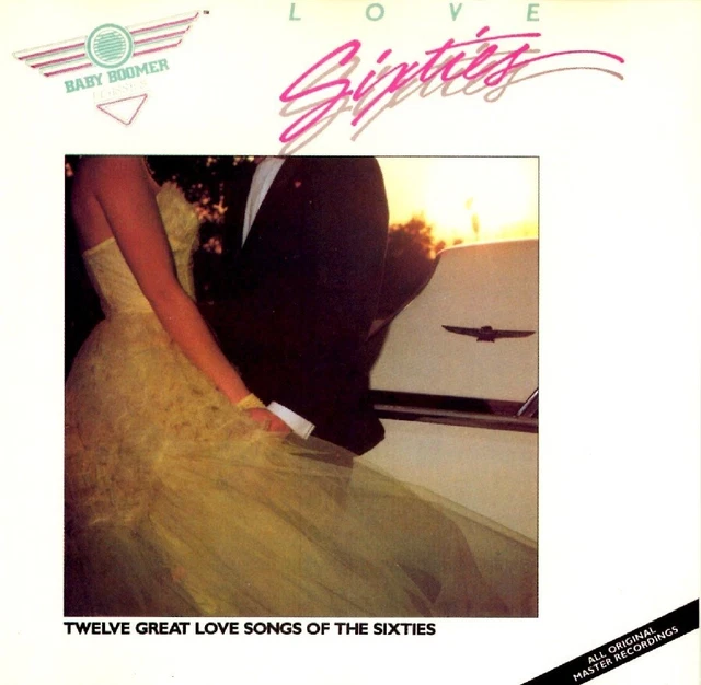 LOVE SIXTIES: BABY Boomer Classics CD Gene Pitney, Everly Brothers ...