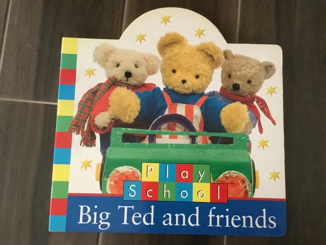 PLAY SCHOOL BIG Ted & Friends Board Book $6.00 - PicClick AU