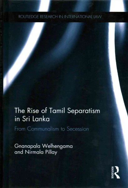 RISE OF TAMIL Separatism in Sri Lanka : From Communalism to Secession ...