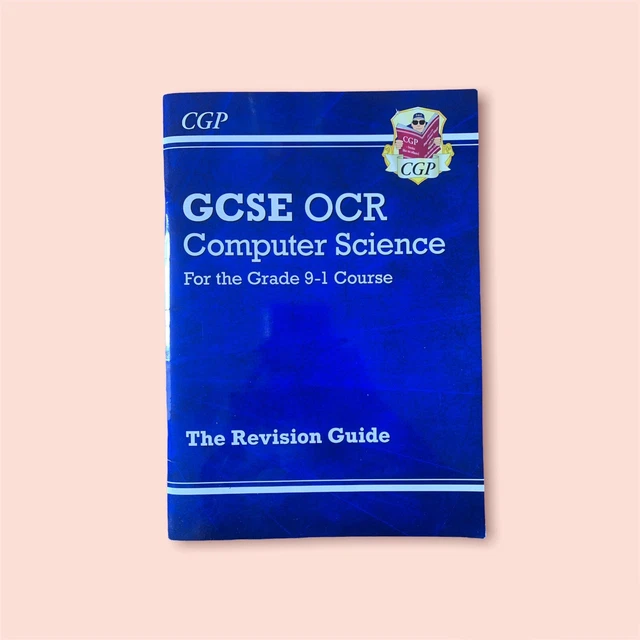 GCSE OCR COMPUTER SCIENCE for the grade 9-1 course the revision guide ...