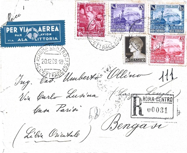 1939 POSTA AEREA - Raccomandata Da Roma Per Bengasi Via Ala Littoria ... 1939 POSTA AEREA - Raccomandata Da Roma Per Bengasi Via Ala Littoria ...