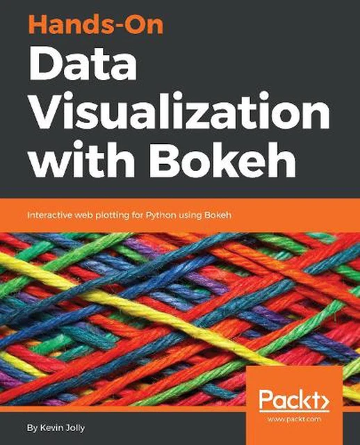 HANDS-ON DATA VISUALIZATION With Bokeh: Interactive Web Plotting for ...