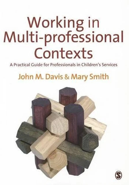 WORKING IN MULTI-PROFESSIONAL Contexts: A Practical Guide for Professionals in C $235.57 ...