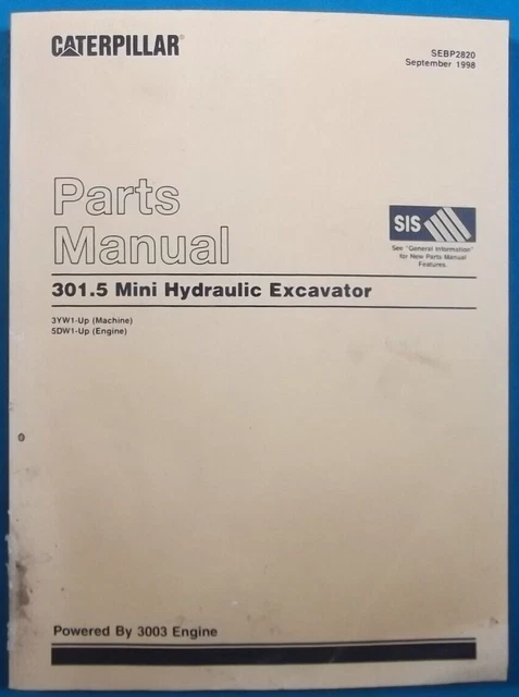 MANUEL DES PIÈCES De La Mini Pelle CAT CATERPILLAR 301.5 S/N 3YW00001 ...