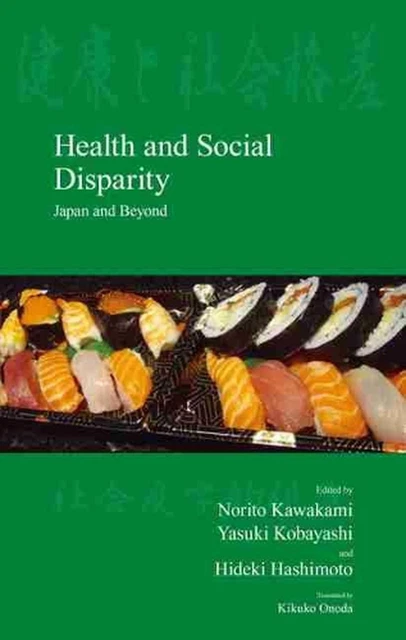 HEALTH AND SOCIAL Disparity: Japan and Beyond by Norito Kawakami ...