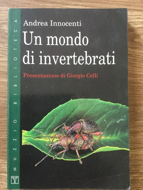 ANDREA INNOCENTI UN Mondo di Invertebrati Muzzio Biblioteca 1996 ...