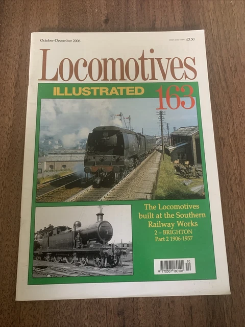 LOCOMOTIVES ILLUSTRATED MAGAZINE Issue 163 Locos built at Brighton Pt 2 ...