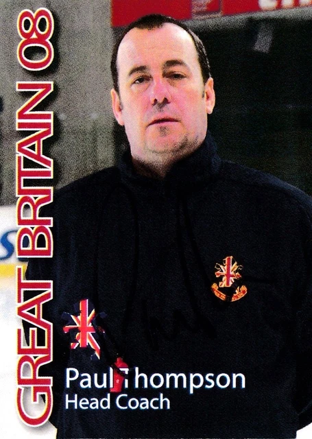 PAUL THOMPSON - Head Coach, Cardiff Devils/Team Gb, Rare 2008 Auto'd ...
