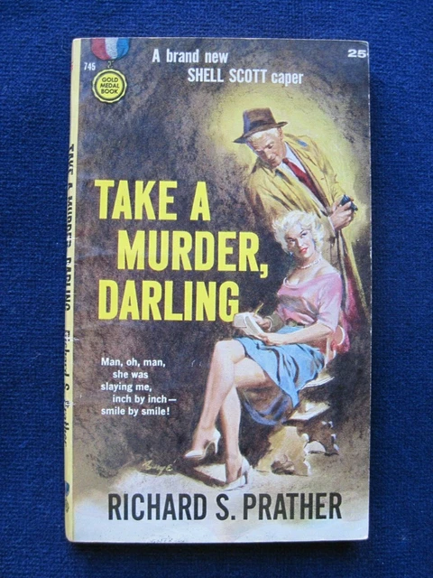 TAKE A MURDER, DARLING - SIGNED by RICHARD S PRATHER - 1st Ed, SHELL ...