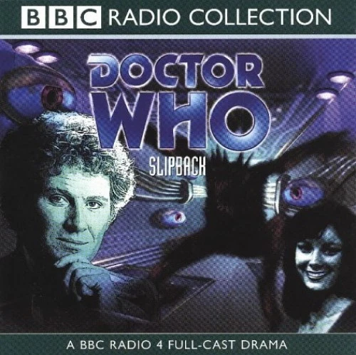 DOCTOR WHO: SLIPBACK (BBC Radio Collect..., Eric Saward £18.70 ...
