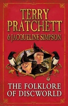 THE FOLKLORE OF Discworld by Jacqueline Simpson, Terry Pratchett ...