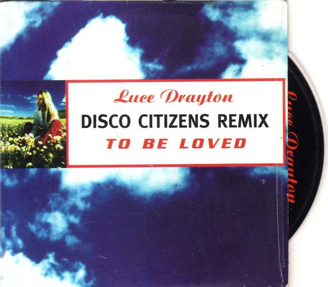 LUCE DRAYTON - To Be Loved (Disco Citizens Remix) - CDS - 1997 - Trance ...