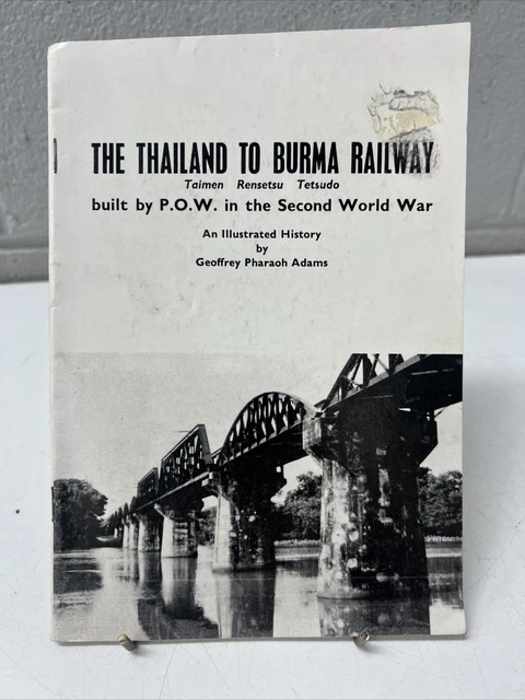 VINTAGE BOOKLET THAILAND To Burma Railway Japanese Pow Ww2 Aif P $9.99 ...
