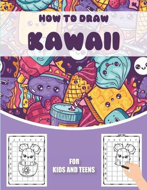 HOW TO DRAW Kawaii: Simple And Easy Step-by-Step Guide To Draw Kawaii ...