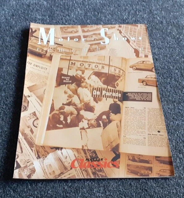 MOTOR SHOWS REMEMBERED (Popular Classics Magazine Supplement issued in ...