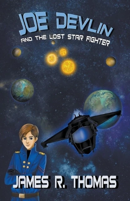 JOE DEVLIN: AND the Lost Star Fighter by James R. Thomas Paperback Book ...