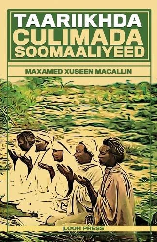 MOHAMED HUSSEIN MA'ALLIN Ali Taariikhda Culimada Soomaaliyeed (Poche ...