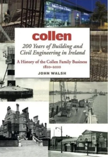 JOHN WALSH COLLEN: 200 Years of Building and Civil Engineering in ...