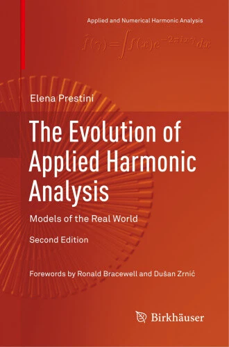 THE EVOLUTION OF Applied Harmonic Analysis: Models of the Real World (Applied $321.82 - PicClick AU
