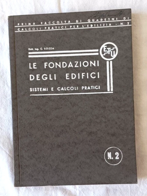 FONDAZIONI DEGLI EDIFICI Sistemi e calcoli - C. Rozza - Ed. Ediz ...