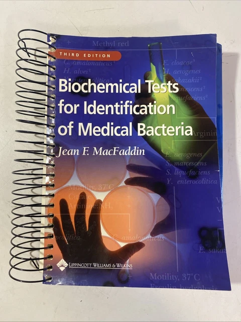 BIOCHEMICAL TESTS FOR Identification of Medical Bacteria by Jean F ...