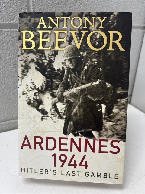 VINTAGE BOOK ARDENNES 1944 Hitlers Last Gamble Nazi Germany Beevor Ww2 ...
