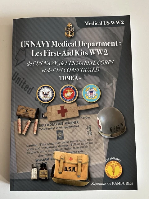 LIVRE TOME 3A: Us Navy Medical Dptt : Les First Aid Kits Ww2 EUR 47,50 ...