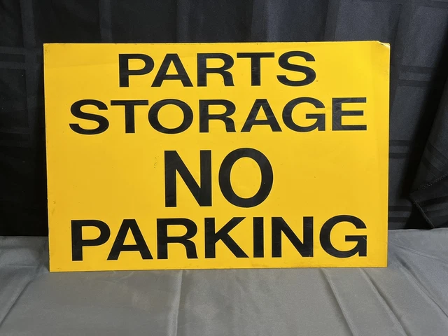VINTAGE NO PARKING Sign “ Parts Storage No Parking “ 18x12” $19.95 ...