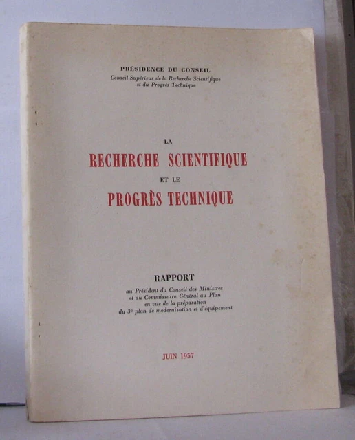 LA RECHERCHE SCIENTIFIQUE et le progrès technique Rapport au président ...