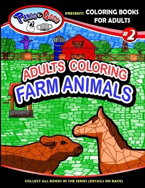 PANIC AND COCO presents Adults Coloring Farm Animals by Karl Bailey, Jr ...