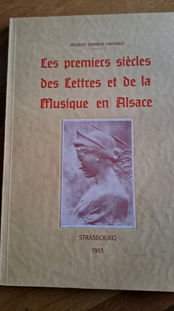 HAEBERLE JACQUES CHARLES Les premiers siecles des lettres et musique en ...