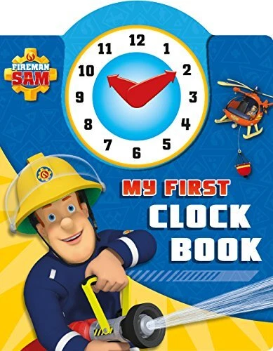 FIREMAN SAM: MY First Clock Book, UK, Egmont Publishing, Used; Very ...