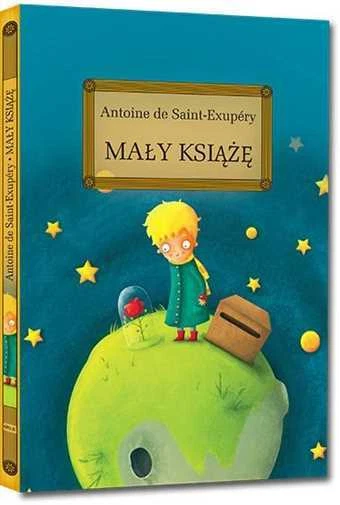 MAŁY KSIĄŻĘ Z oprac (Maly Ksiaze) SAINT EXUPERY DE ANTOINE / Greg EUR ...