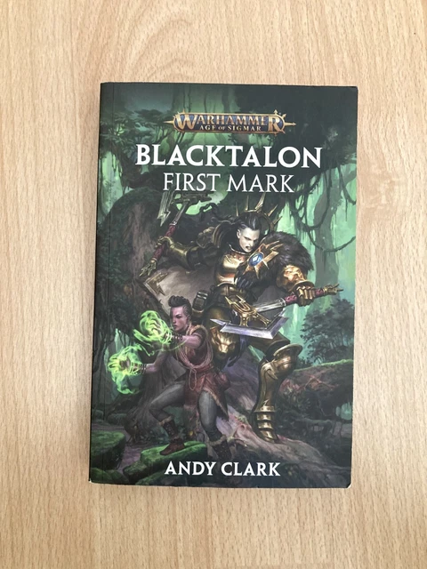 BLACKTALON FIRST MARK a Age of Sigmar Stormcast Eternal Novel by Andy ...