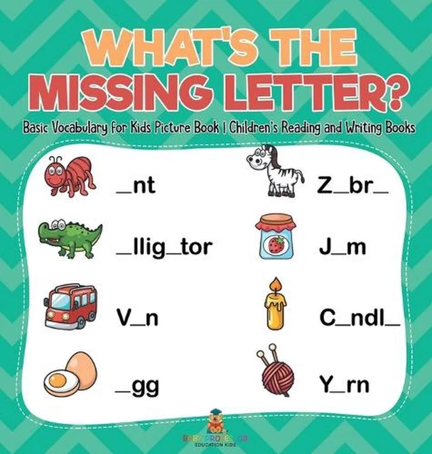 WHAT'S THE MISSING Letter? Basic Vocabulary for Kids Picture Book ...