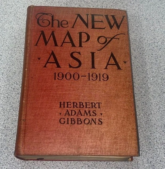 NEW MAP OF Asia, (1900-1919) Herbert Adams Gibbons China Japan Cambodia ...
