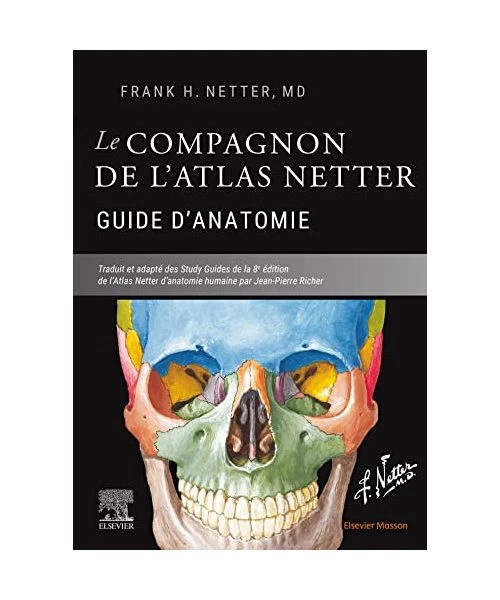 LE COMPAGNON DE l'atlas Netter - Guide d'anatomie, Netter MD, Frank H ...