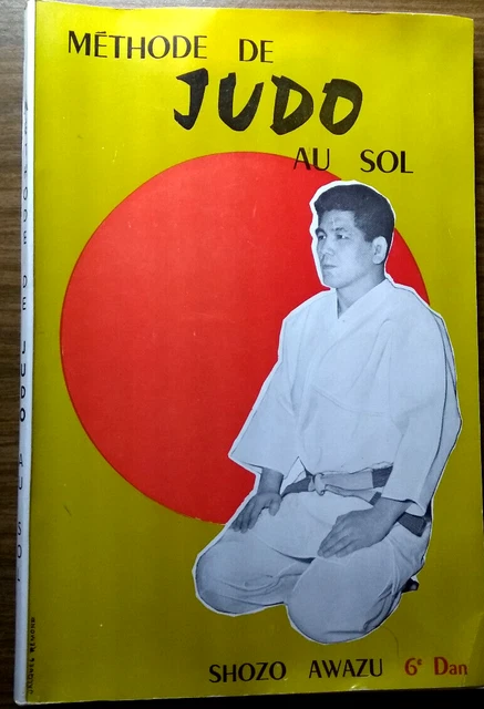 MÉTHODE DE JUDO au sol par Shozo Awasu EUR 25,00 - PicClick DE