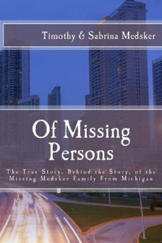OF MISSING PERSONS: The True Story, Behind the Story, of the Missing ...