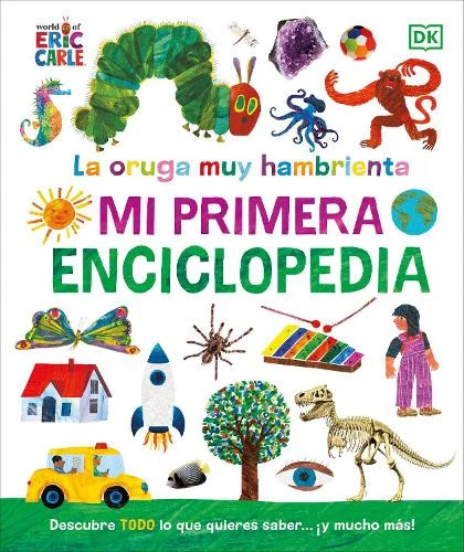 LA ORUGA MUY hambrienta (The Very Hungry Caterpillar's Very First ...