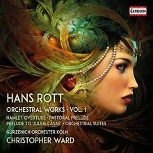 HANS ROTT: SÄMTLICHE Orchesterwerke Vol.1 de Christopher War... | CD ...