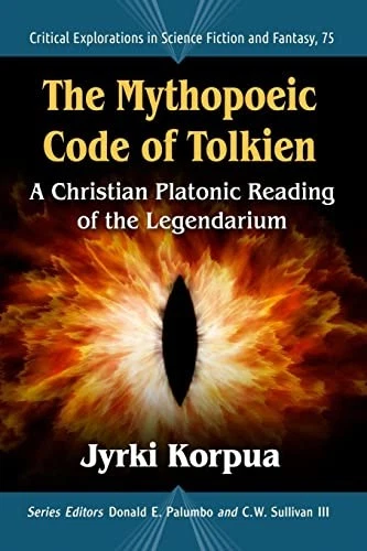 THE MYTHOPOEIC CODE of Tolkien: A Christian Platonic Reading of the ...