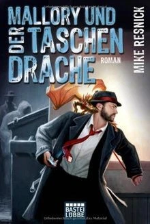 MALLORY UND DER Taschendrache: Roman de Resnick, Mike | Livre | état ...